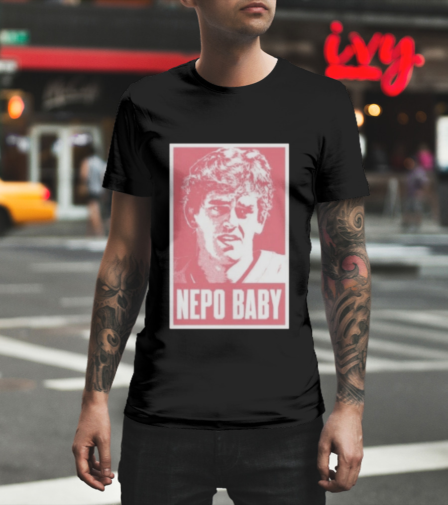 Nepo Baby Pop Culture Celebrity Nepotism T-Shirt