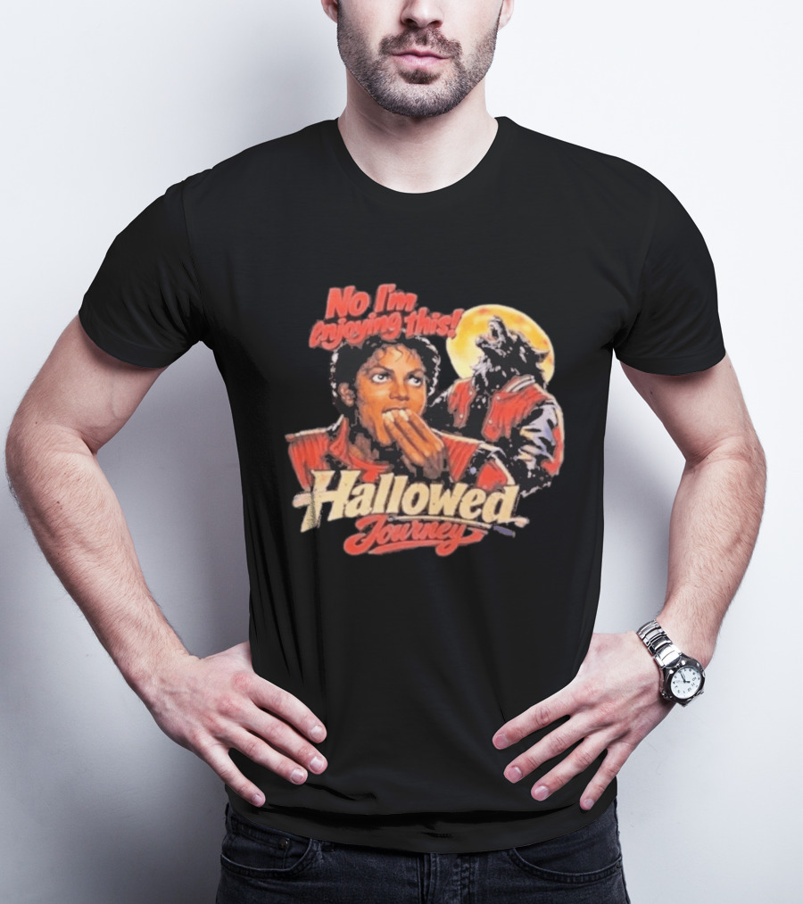 No I'm Enjoying This Hallowed Journey Werewolf Thriller Eating Popcorn T-Shirt