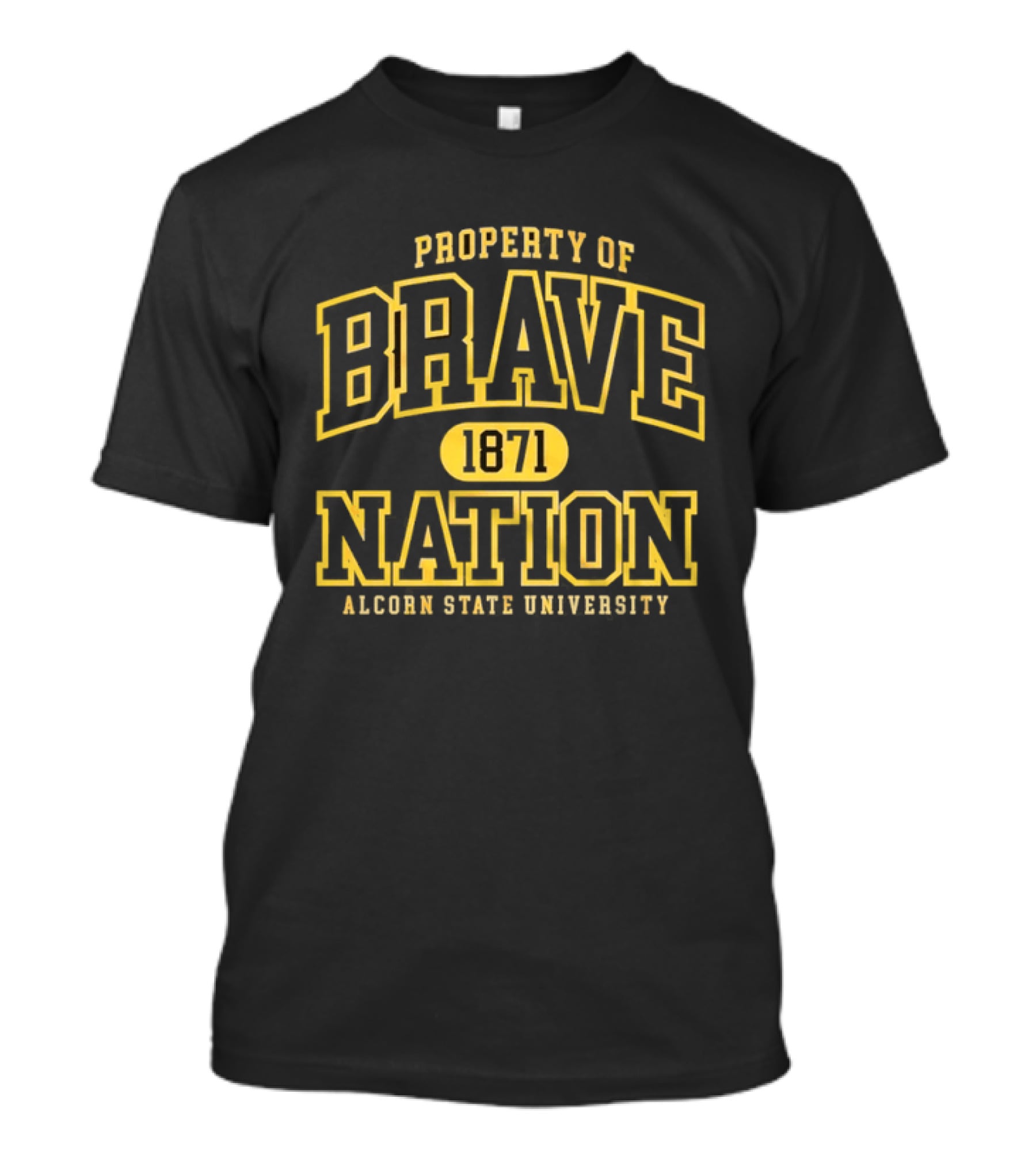 Property Of Brave Nation 1871 Alcorn State University T-Shirt