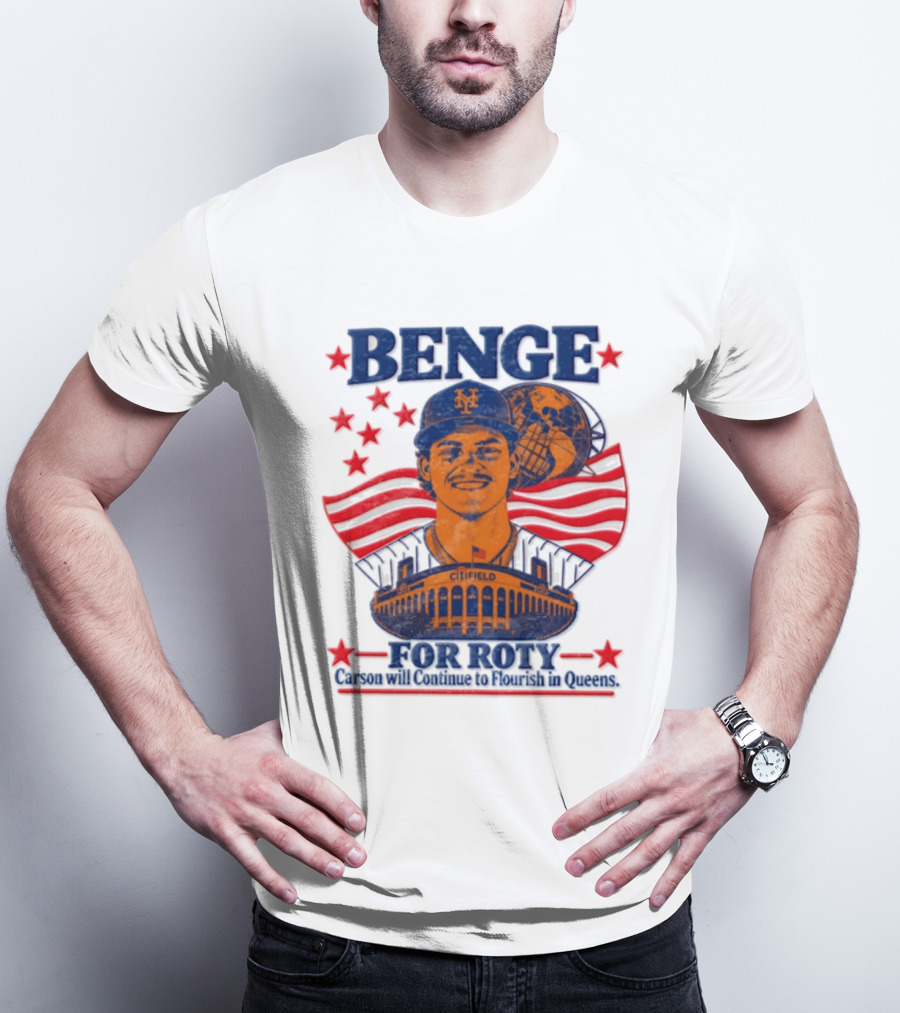 Benge Citi Field Stars Stripes Carson Will Continue To Flourish In Queens T-Shirt