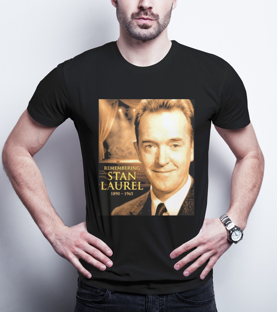 Remembering Stan Laurel 1890 1965 Vintage Theater T-Shirt