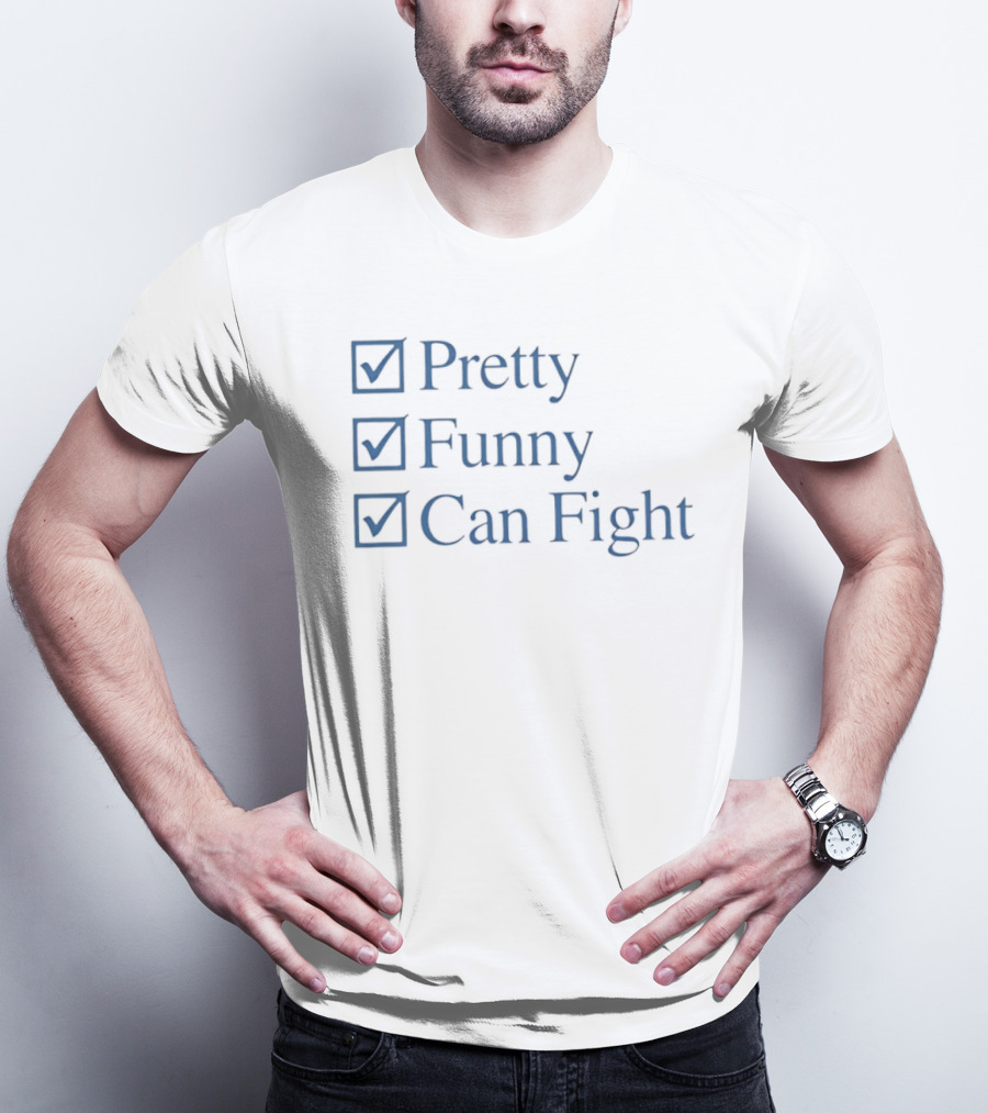 Pretty Funny Can Fight Checkboxes T-Shirt