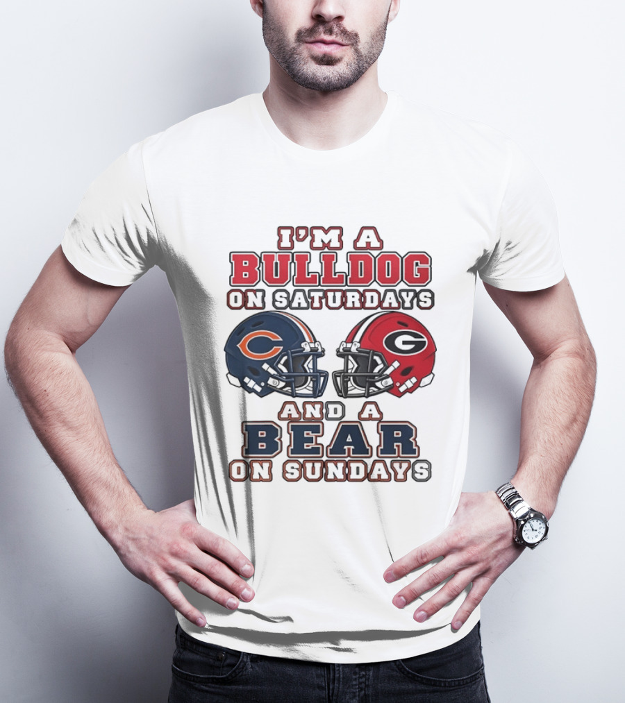 I'm A Bulldog On Saturdays Georgia Chicago Bears On Sundays T-Shirt