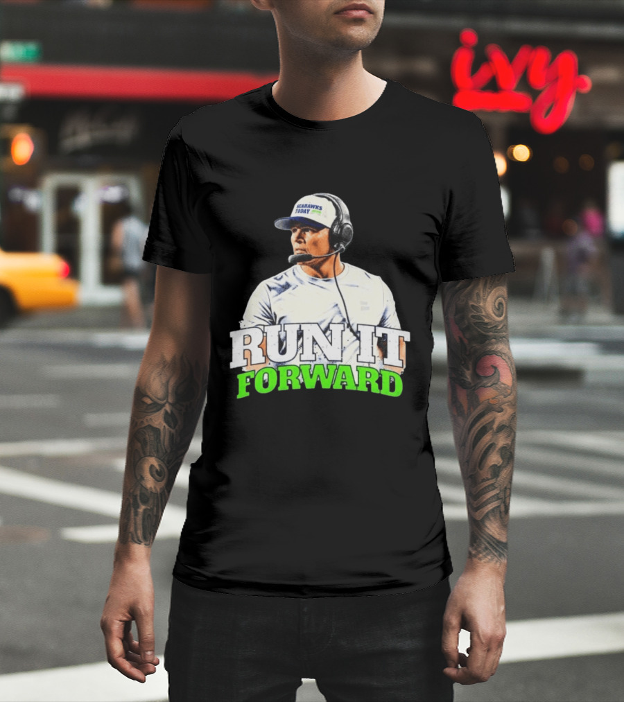 Seattle Seahawks Today Mike Macdonald Run It Forward T-Shirt
