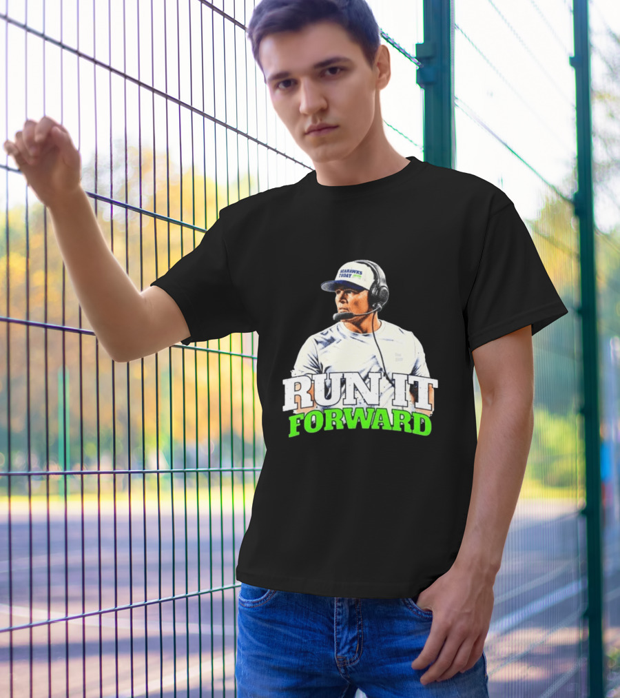 Seattle Seahawks Today Mike Macdonald Run It Forward T-Shirt