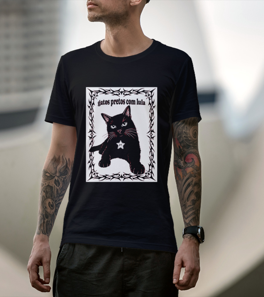 Gatos Pretos Com Lula PT Black Cat Brazil Politics T-Shirt