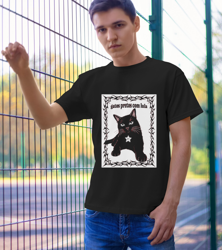 Gatos Pretos Com Lula PT Black Cat Brazil Politics T-Shirt