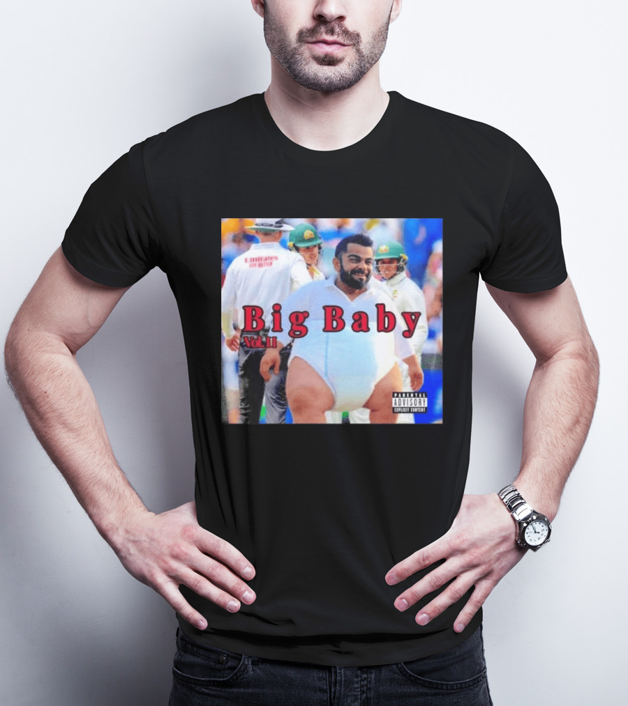 Virat Kohli Big Baby Vol II Bootleg Cricket Explicit Content T-Shirt