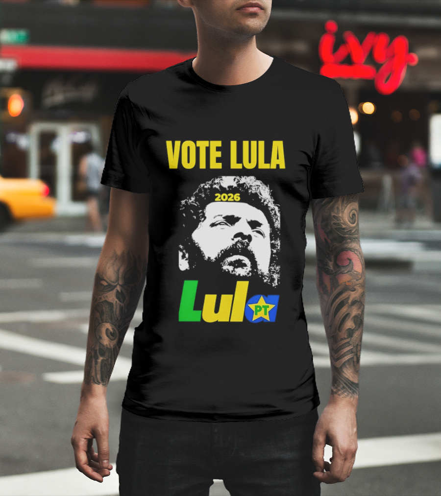 Vote Lula 2026 PT Brazil Politics Election Campaign T-Shirt