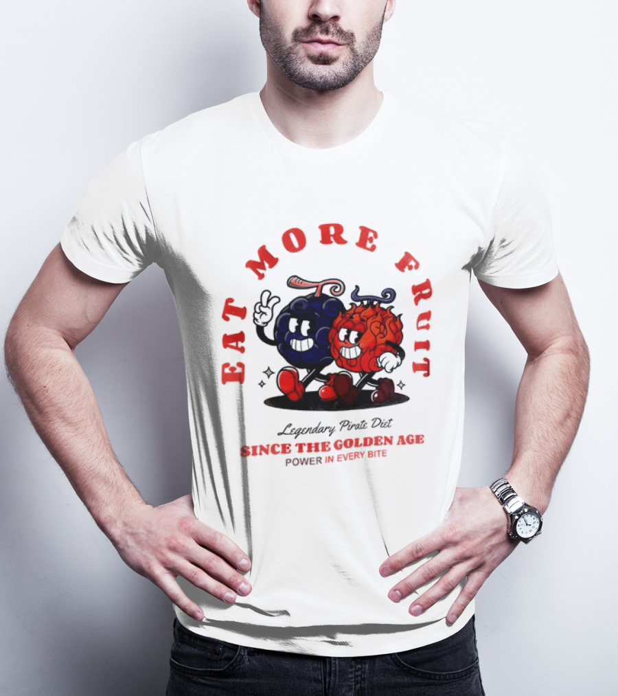 Eat More Fruit Legendary Pirate Diet Since The Golden Age Power In Every Bite Fun Characters T-Shirt