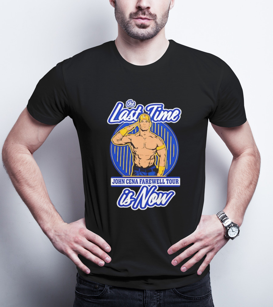 The Last Time John Cena Farewell Tour Is Now T-Shirt