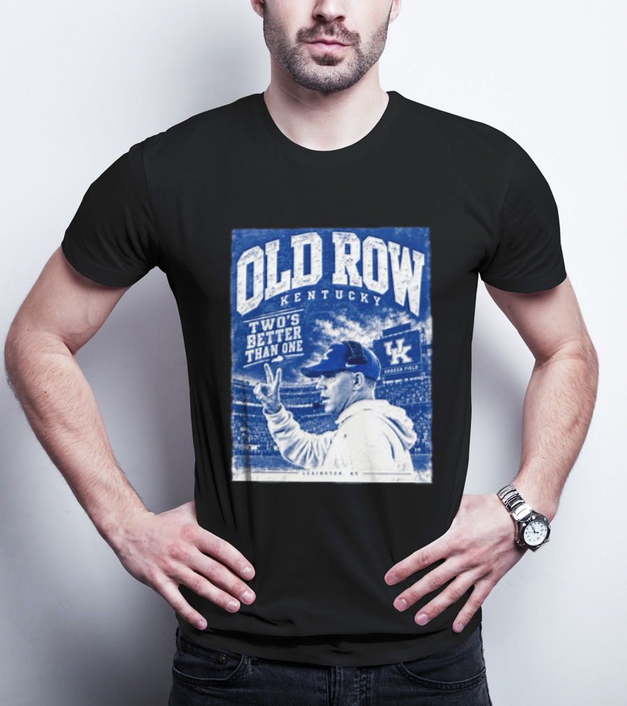 Old Row Kentucky Kroger Field Will Stein Two's Better Than One T-Shirt