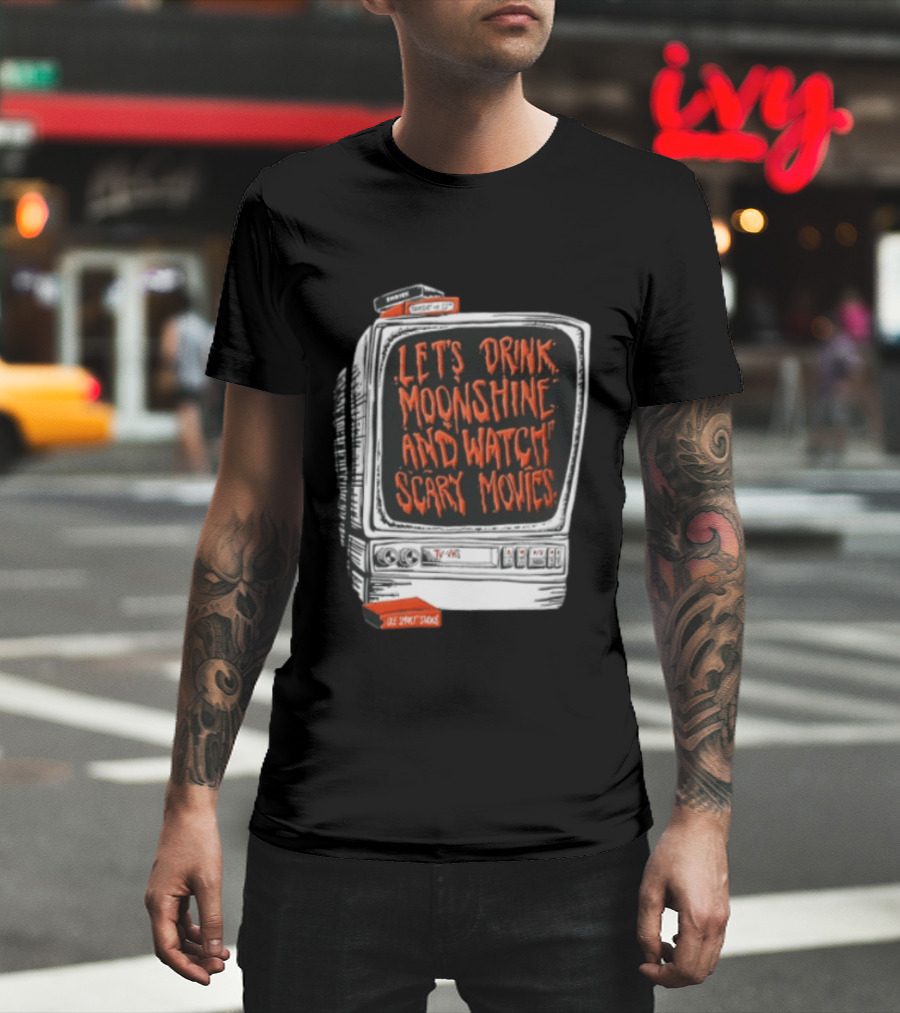Ole Smoky Studios Vintage TV Lets Drink Moonshine And Scary Movies T-Shirt