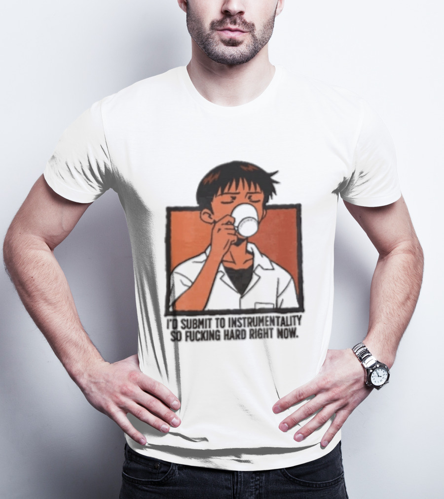 I'd Submit To Instrumentality So Hard Right Now Shinji Character Drinking Coffee T-Shirt