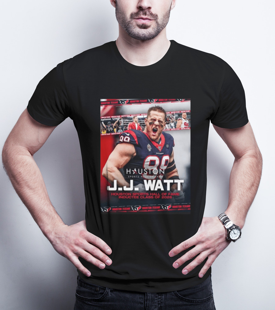 J.J. Watt Houston Texans Hall Of Fame Inductee Class Of 2026 T-Shirt