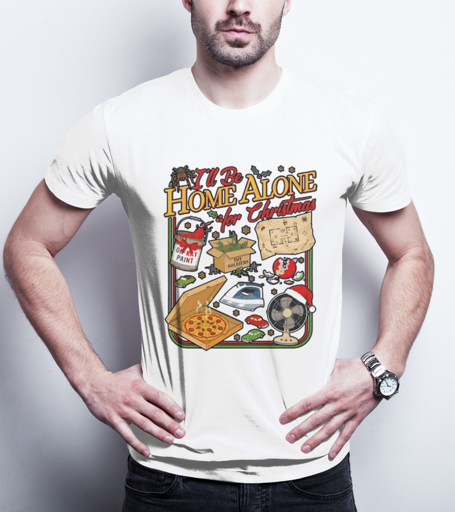 I'll Be Home Alone For Christmas With Toy Soldiers And Pizza T-Shirt