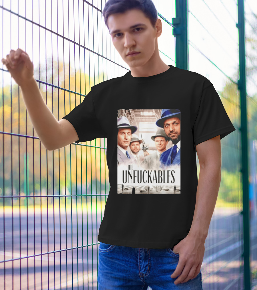 The Unfuckables Gangster Mafia Style Quartet In Fedoras T-Shirt