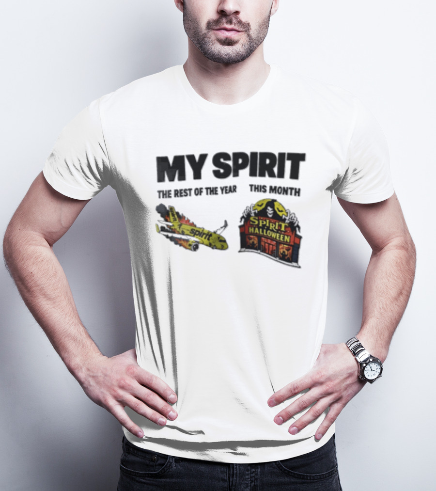 Spirit Airlines Halloween My Spirit The Rest Of The Year This Month T-Shirt