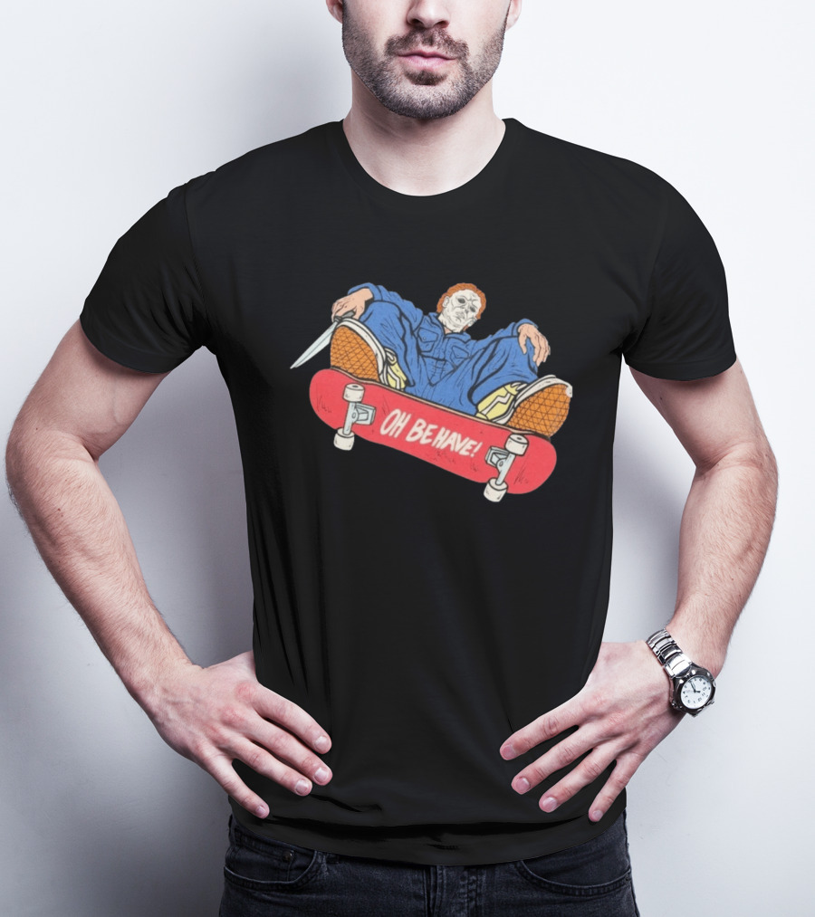 Michael Myers Oh Be Have Skateboard Halloween Horror Character Mashup T-Shirt