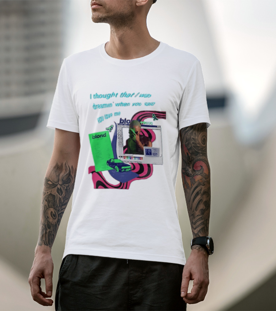 Frank Ocean Blond I Thought That I Was Dreamin Graphic With Green Flyer And Car T-Shirt