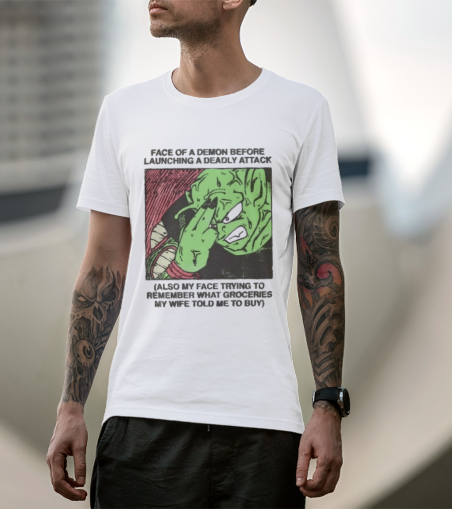 Piccolo Face Of A Demon Before Launching A Deadly Attack Meme Also My Face Trying To Understand Instructions My Wife Told Me To Buy T-Shirt