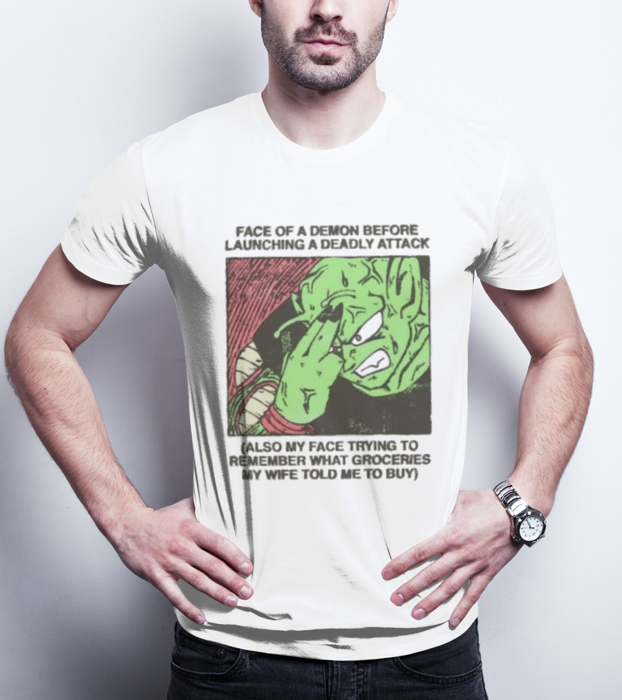Piccolo Face Of A Demon Before Launching A Deadly Attack Meme Also My Face Trying To Understand Instructions My Wife Told Me To Buy T-Shirt