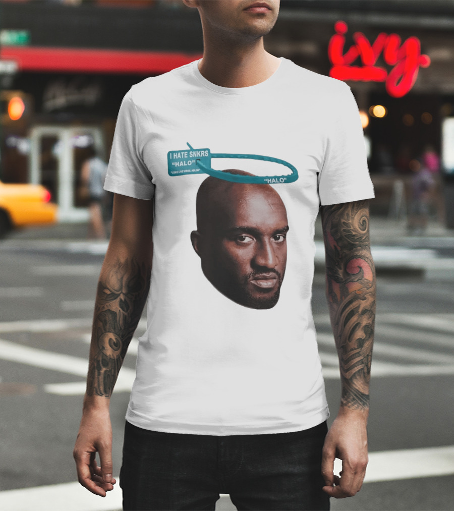 I HATE SNKRS HALO Long Live Virgil Abloh Off White Streetwear T-Shirt