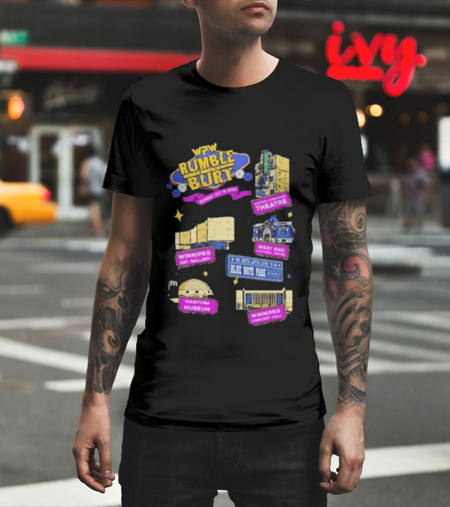 WPW Rumble In The Burt Winnipeg Theatre Art Gallery Blue Note Park Manitoba Museum Concert Hall T-Shirt