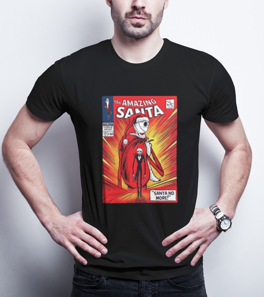 The Amazing Santa Jack Skellington Santa No More Nightmare Before Christmas T-Shirt
