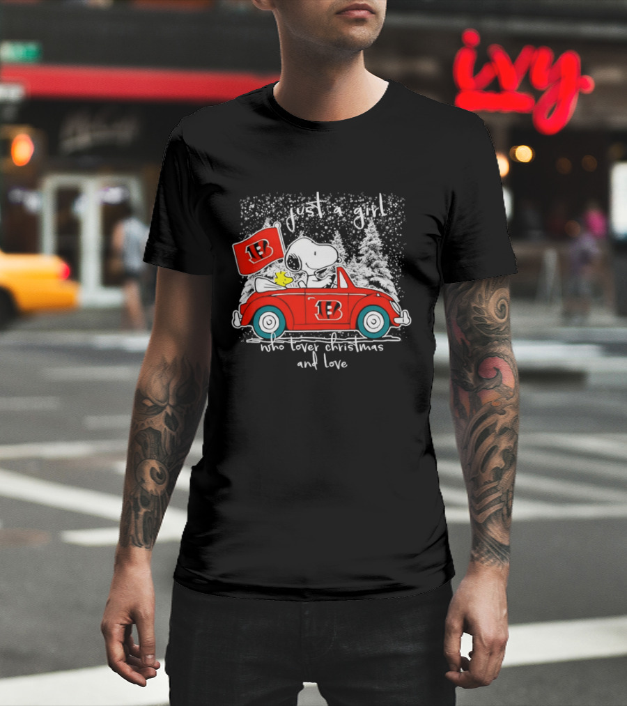 Snoopy Just A Girl Who Loves Christmas And Cincinnati Bengals Riding Car With Woodstock T-Shirt