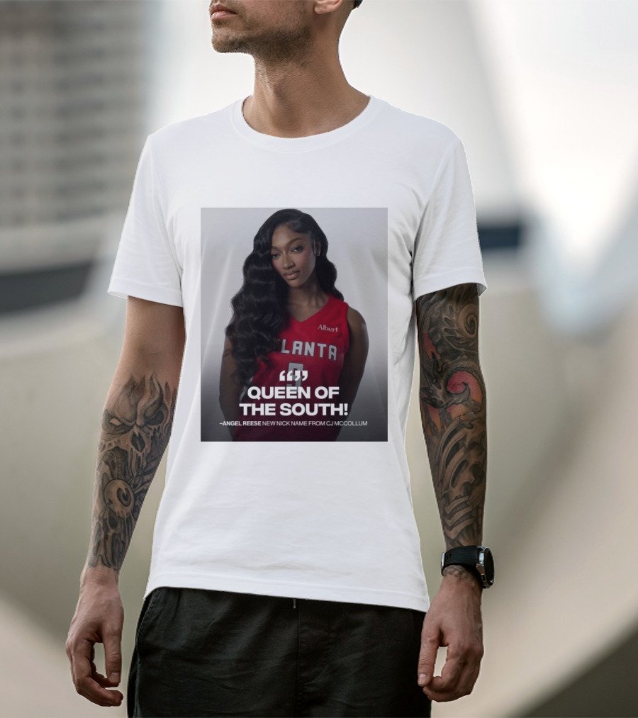 Queen Of The South Angel Reese Atlanta Albert New Nickname From CJ McCollum T-Shirt