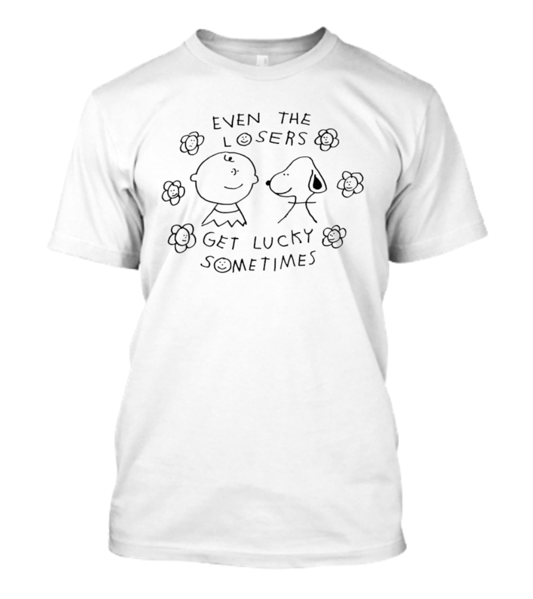 Even The Losers Get Lucky Sometimes Peanuts T-Shirt