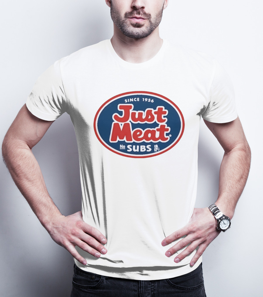 Just Meat No Subs Since 1956 T-Shirt