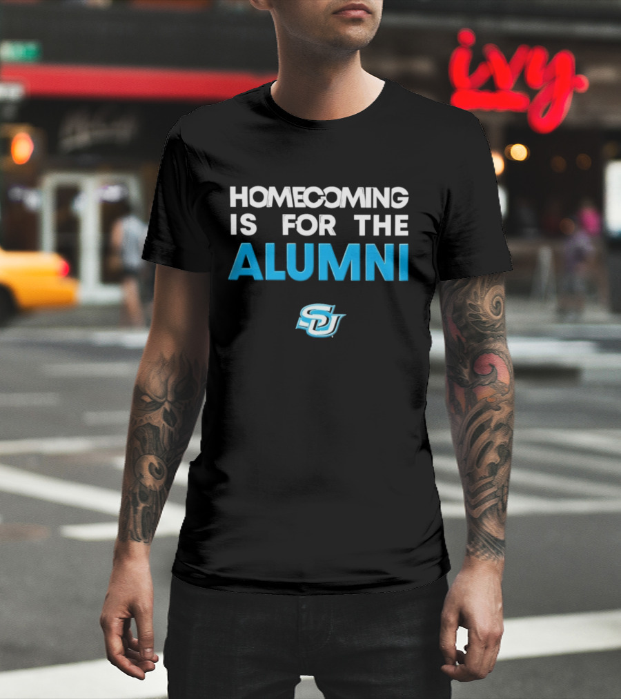 Homecoming Is For The Alumni SU T-Shirt