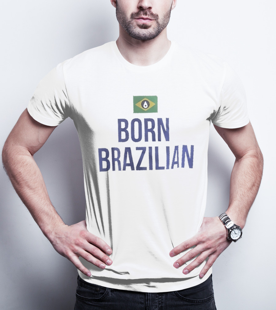 Born Brazilian Flag Brazil South America T-Shirt