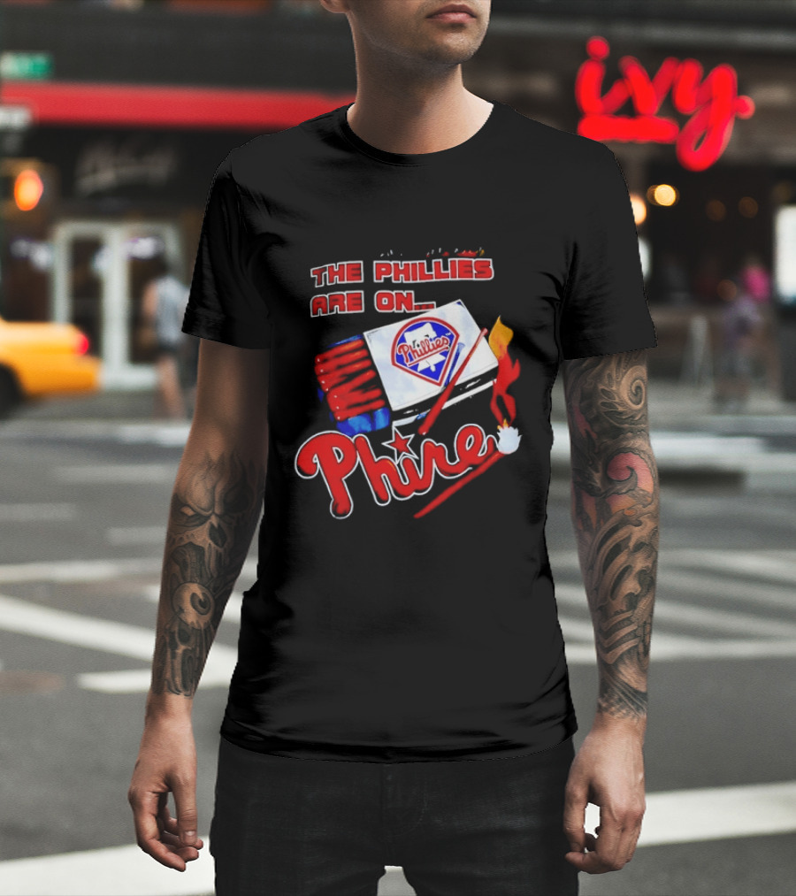 Philadelphia Phillies Are On Phire 1993 Matchbox Baseball Bats Fire T-Shirt