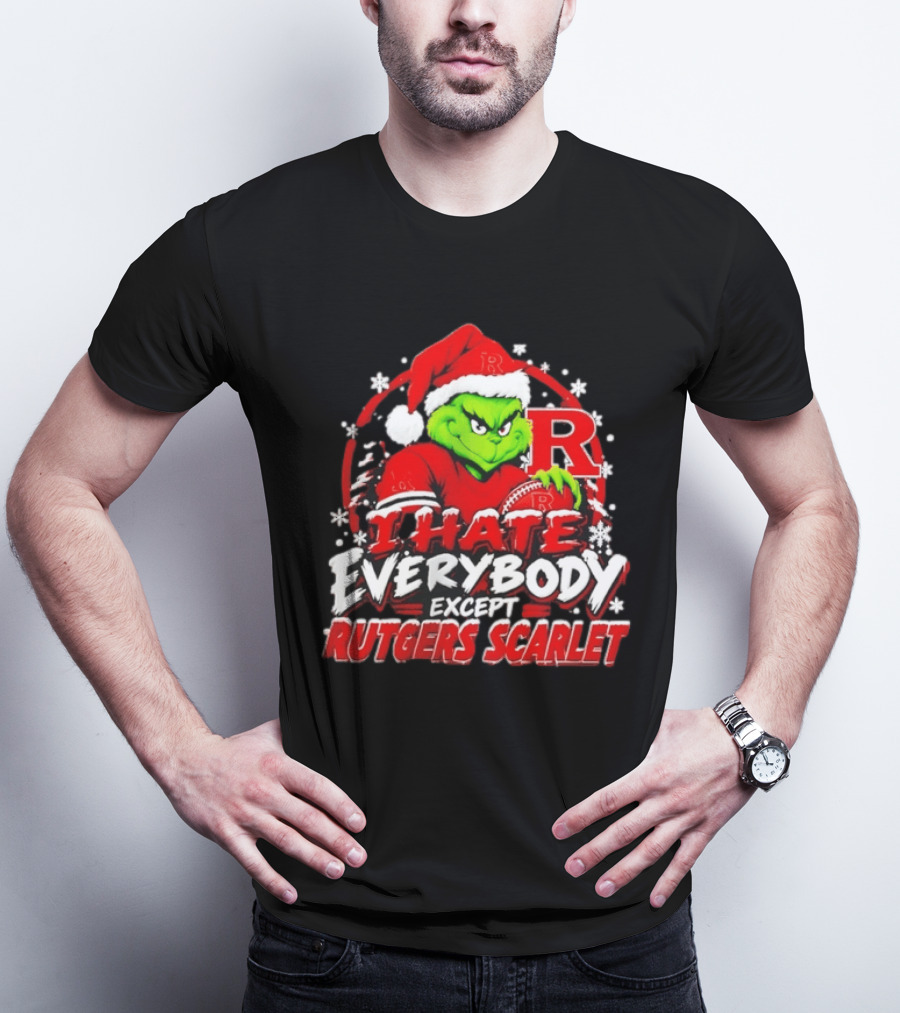 Rutgers Scarlet Knights Grinch I Hate Everybody Except Rutgers Scarlet Christmas 2026 T-Shirt
