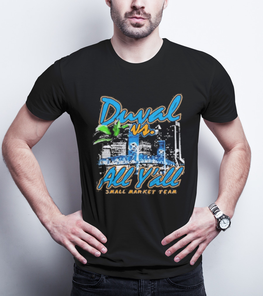 Duval Vs All Y'all Small Market Team Skyline T-Shirt