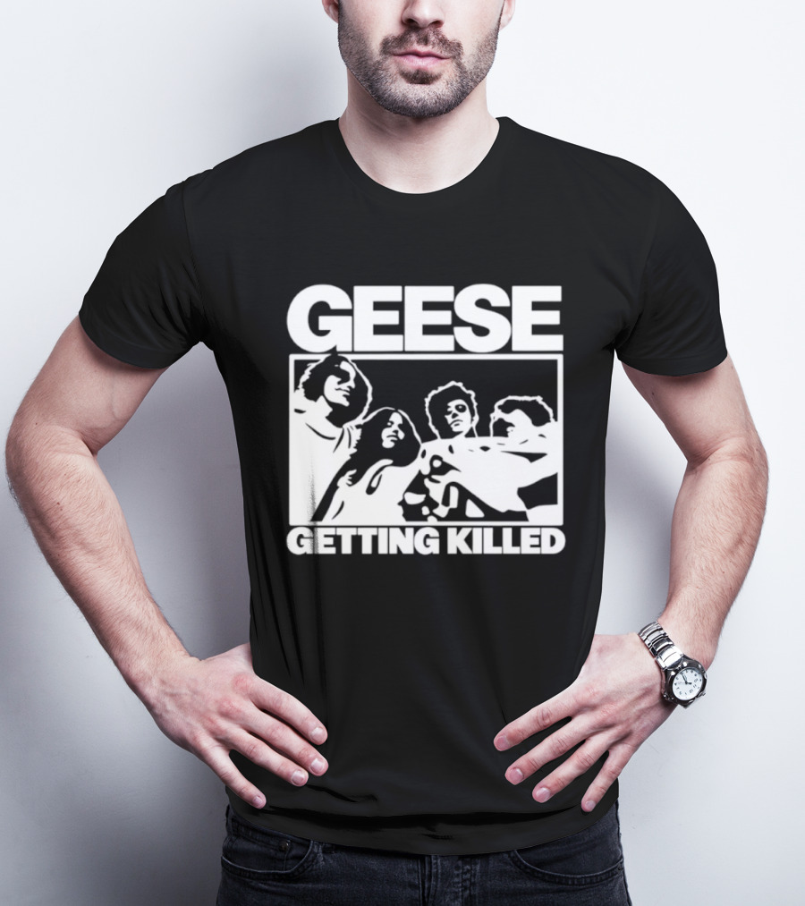 Geese Getting Killed Indie Rock Alternative Music Band T-Shirt