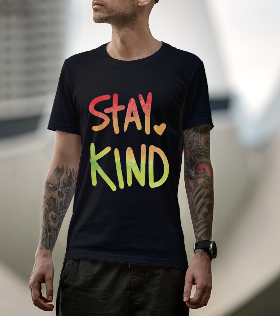 Stay Kind Watercolor Heart Inspirational Kindness T-Shirt