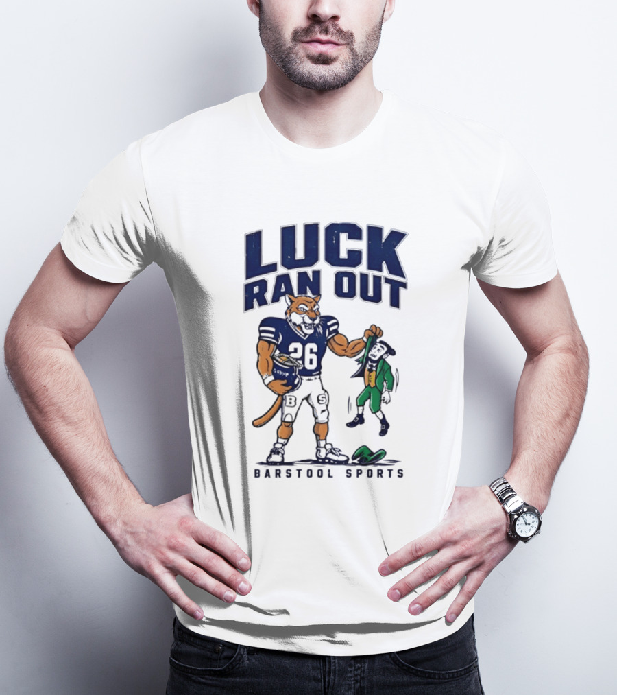 Luck Ran Out Barstool Sports Football Cat Vs Leprechaun T-Shirt