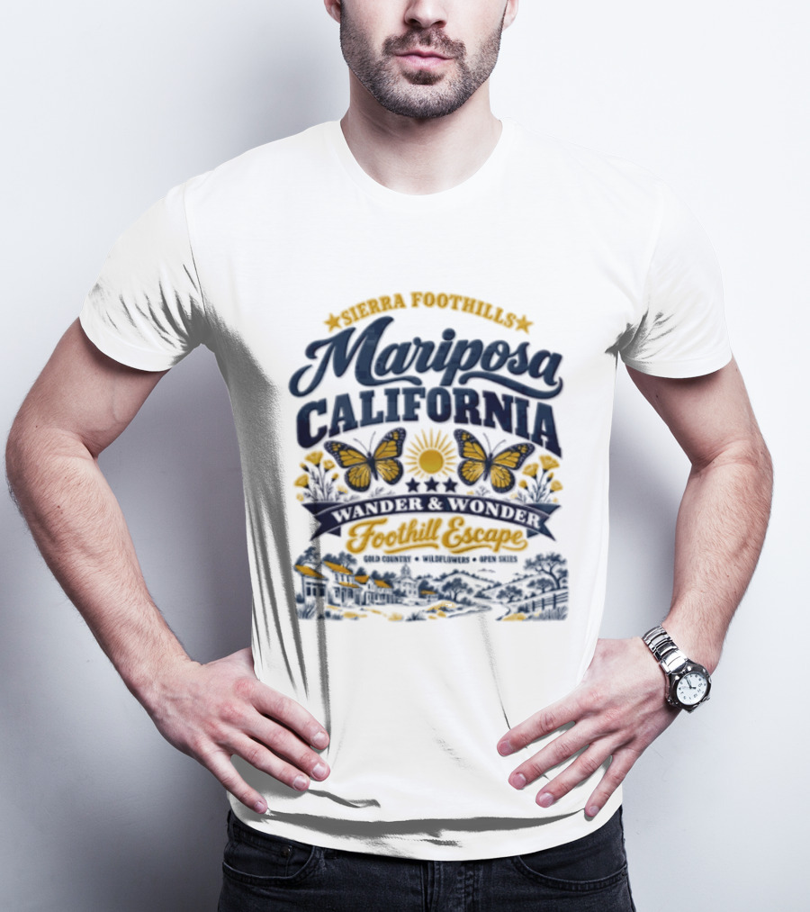Sierra Foothills Mariposa California Wander Wonder Foothill Escape Gold Country T-Shirt