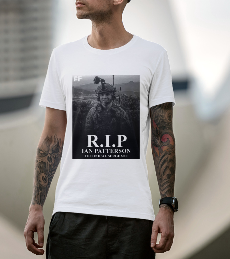 RIP Ian Patterson Technical Sergeant Tribute With Military T-Shirt