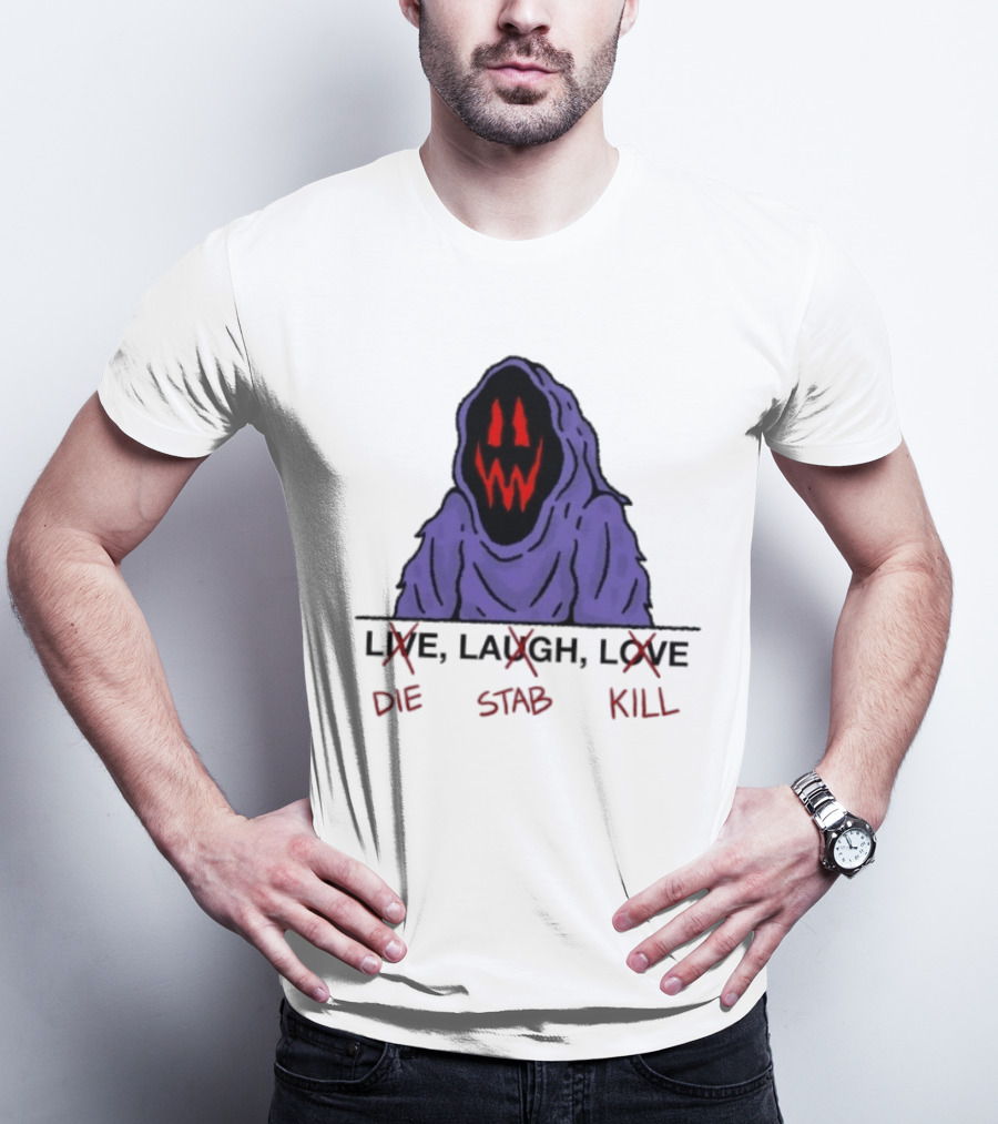 Grim Reaper Live Laugh Love Die Stab Kill T-Shirt