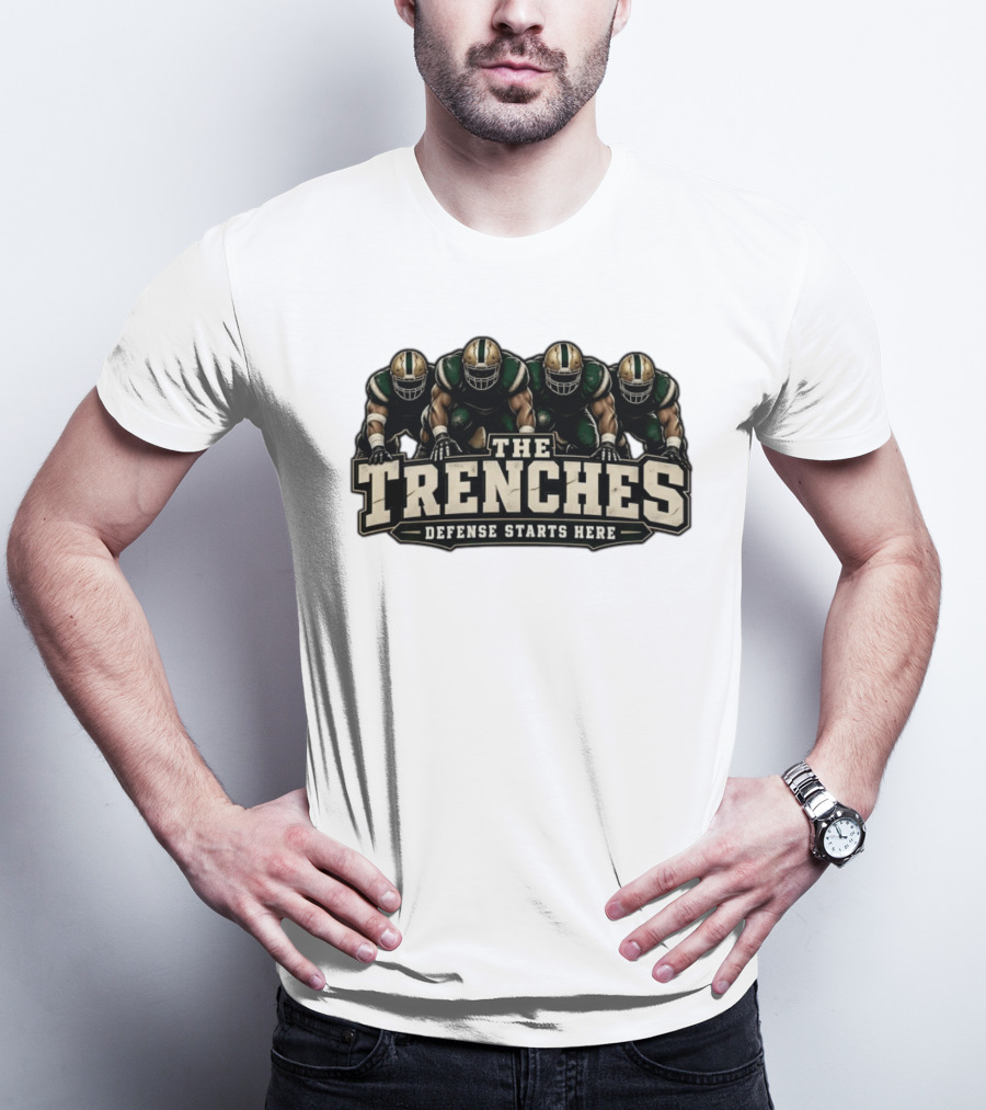 The Trenches Defense Starts Here Football Players Team Domination T-Shirt