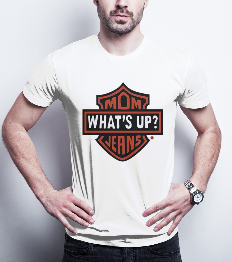 Mom What's Up Jeans Parody Logo Mock Up T-Shirt