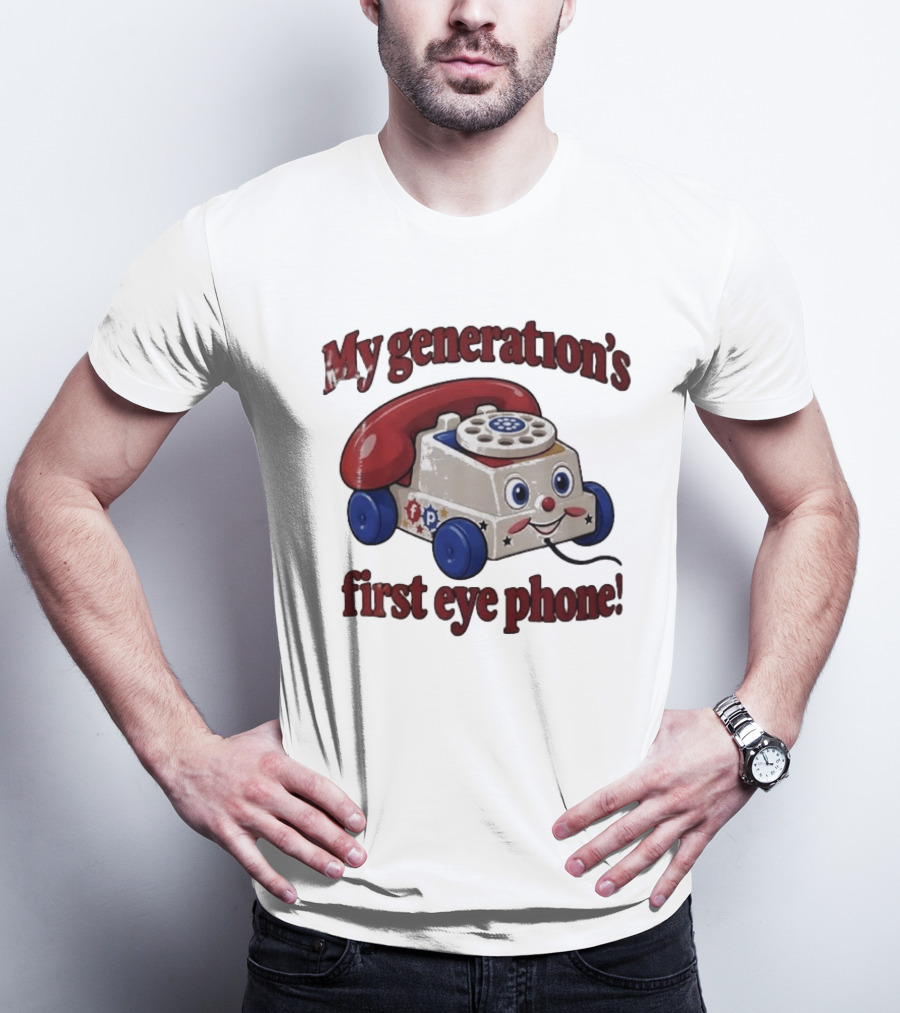 My Generation's First Eye Phone Fisher Price Classic Toy T-Shirt