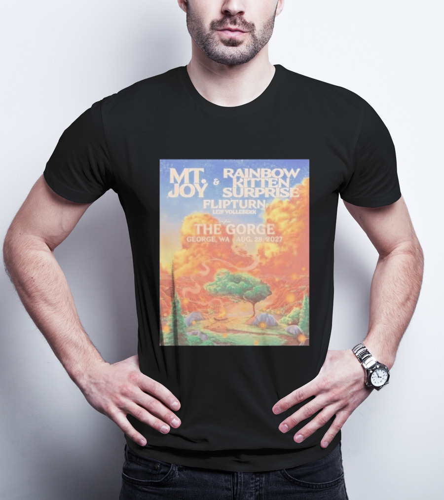 MT Joy Rainbow Kitten Surprise Flipturn Leif Vollebekk The Gorge George WA Aug 28 2027 T-Shirt