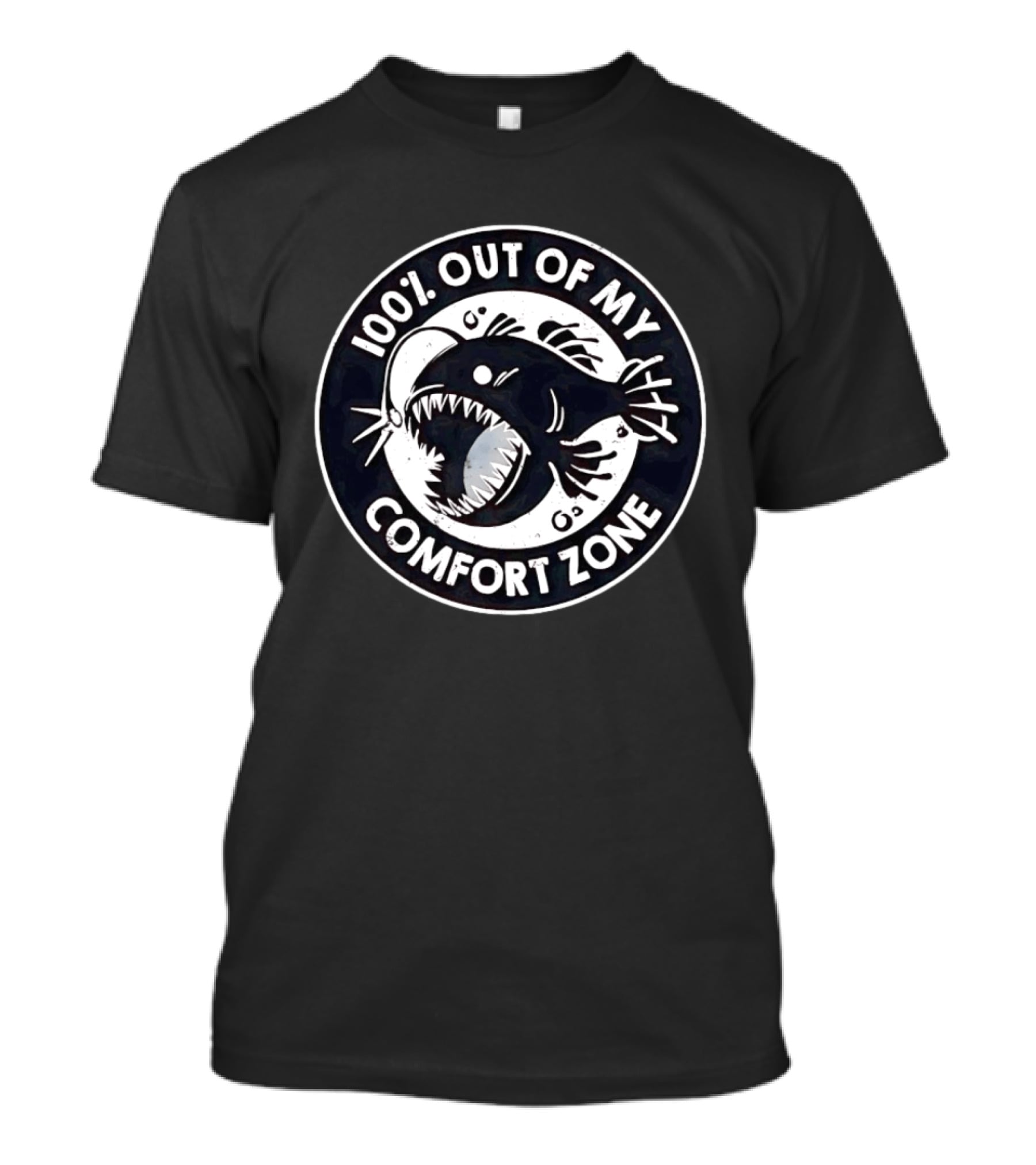 100 Percent Out Of My Comfort Zone Anglerfish Deep Sea T-Shirt