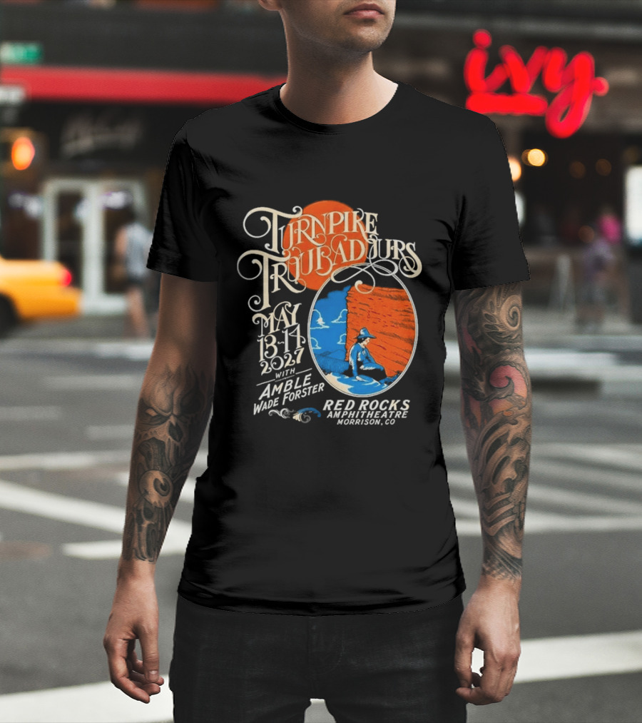 Turnpike Troubadours Morrison CO At Red Rocks Amphitheatre In Morrison CO On May 13 14 2027 T-Shirt